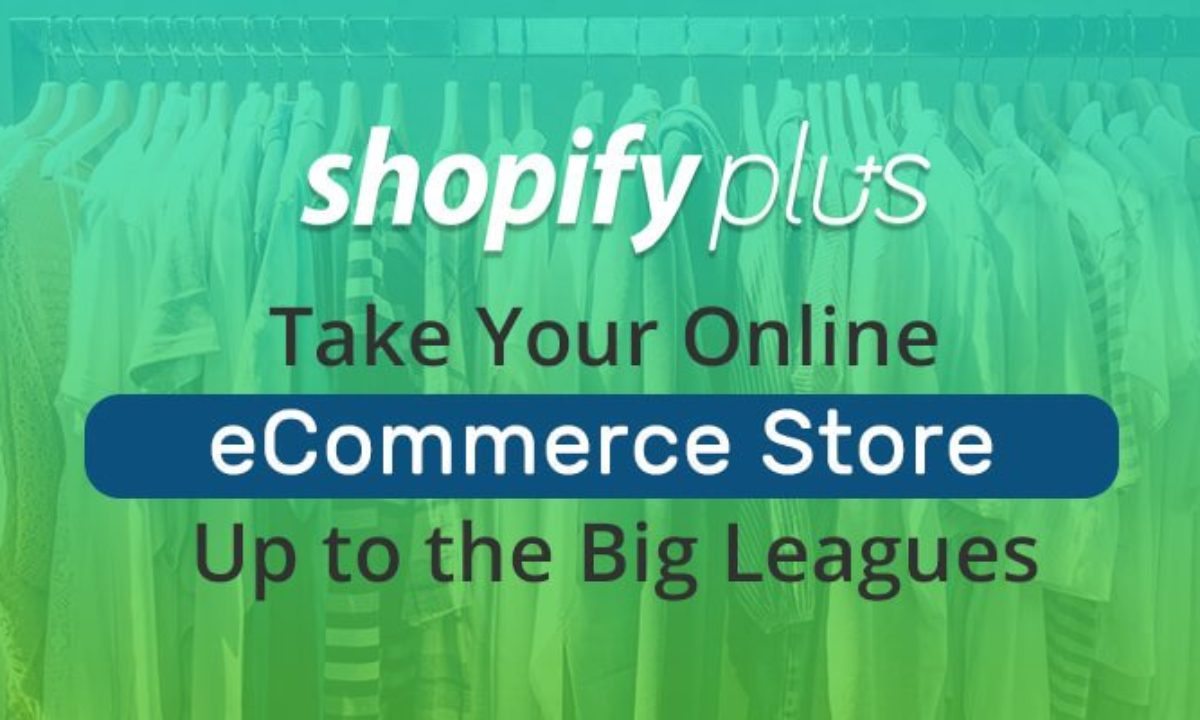 How can Shopify Plus Be a Boon to Your Business? | Metizsoft