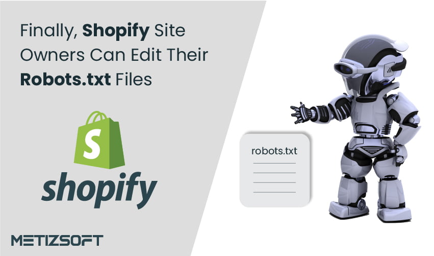 Shopify Robots.txt is Now Editable: Here is How To Find and Edit!