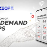 Evolution of On-Demand Apps: Types, Procedures & Features to Consider!