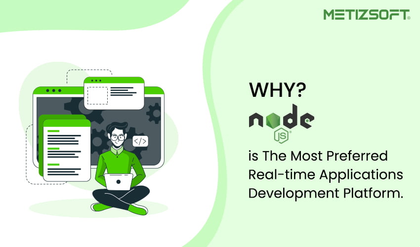 Reason to use Node.JS For Real Time Application Development