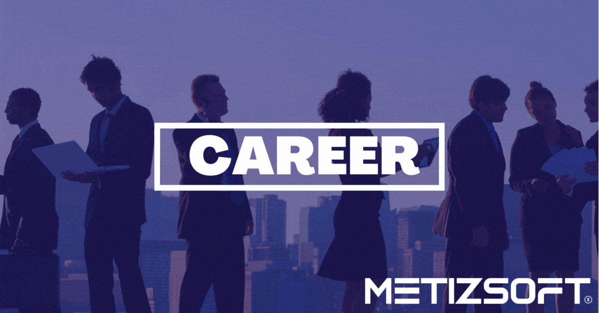 IT Job Openings | Careers | Metizsoft Solutions Private Limited