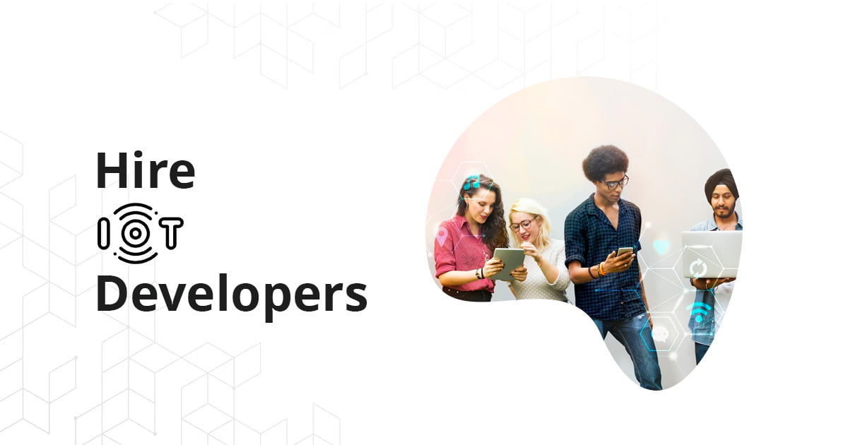 Hire IOT Developers | IOT Development Company | Metizsoft