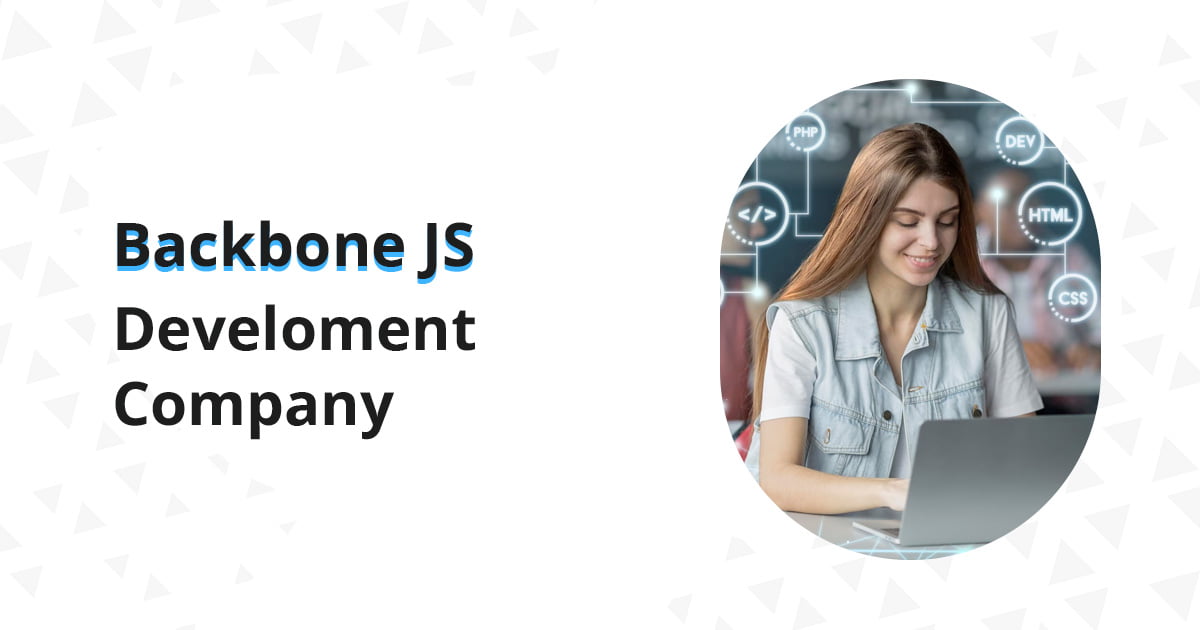 Backbone JS Development Company | Metizsoft Solutions