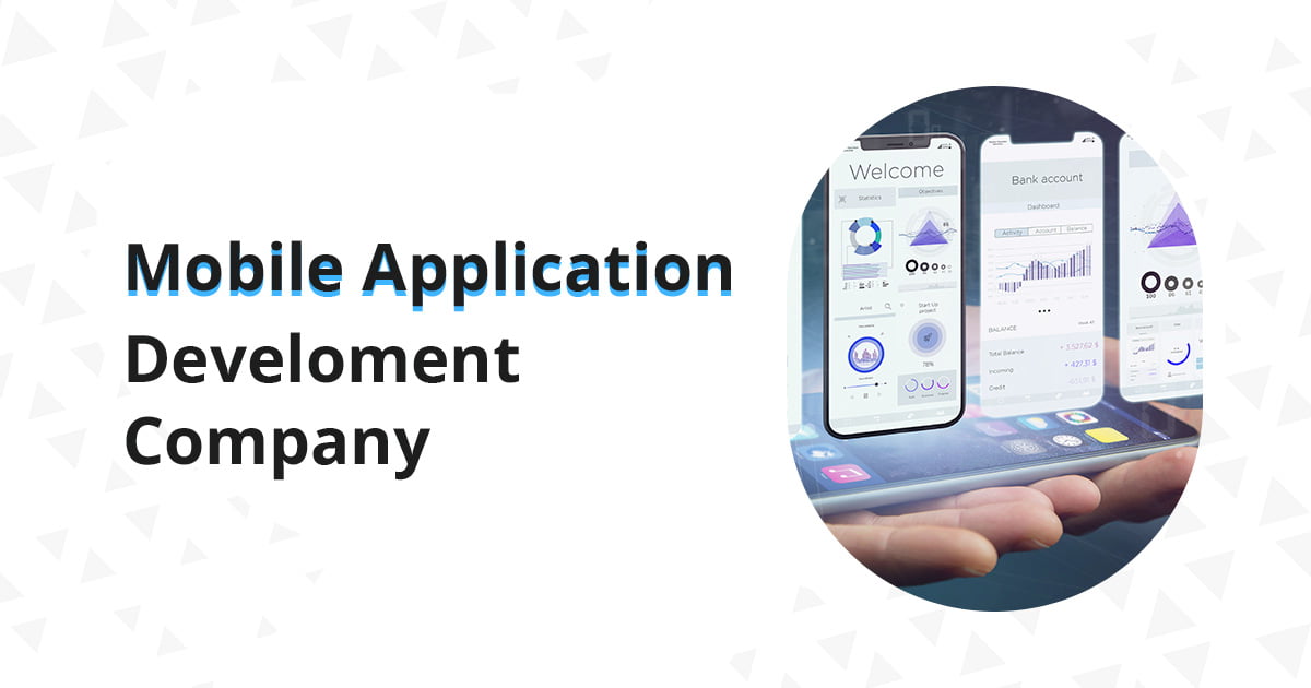 Mobile Application Development Company | Hire Mobile App Developers