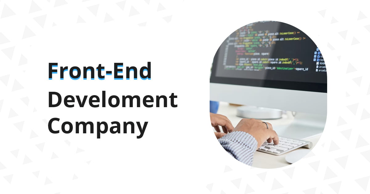 Front-End Development Services | Front-End Developer | Metizsoft