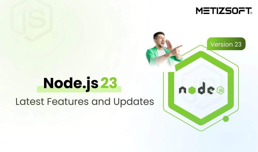 Node.js 23 Latest Features and Updates